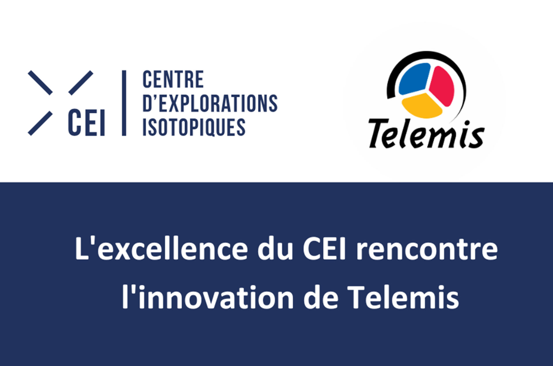 L’Excellence du CEI rencontre l’Innovation de Telemis Médicale - CEI